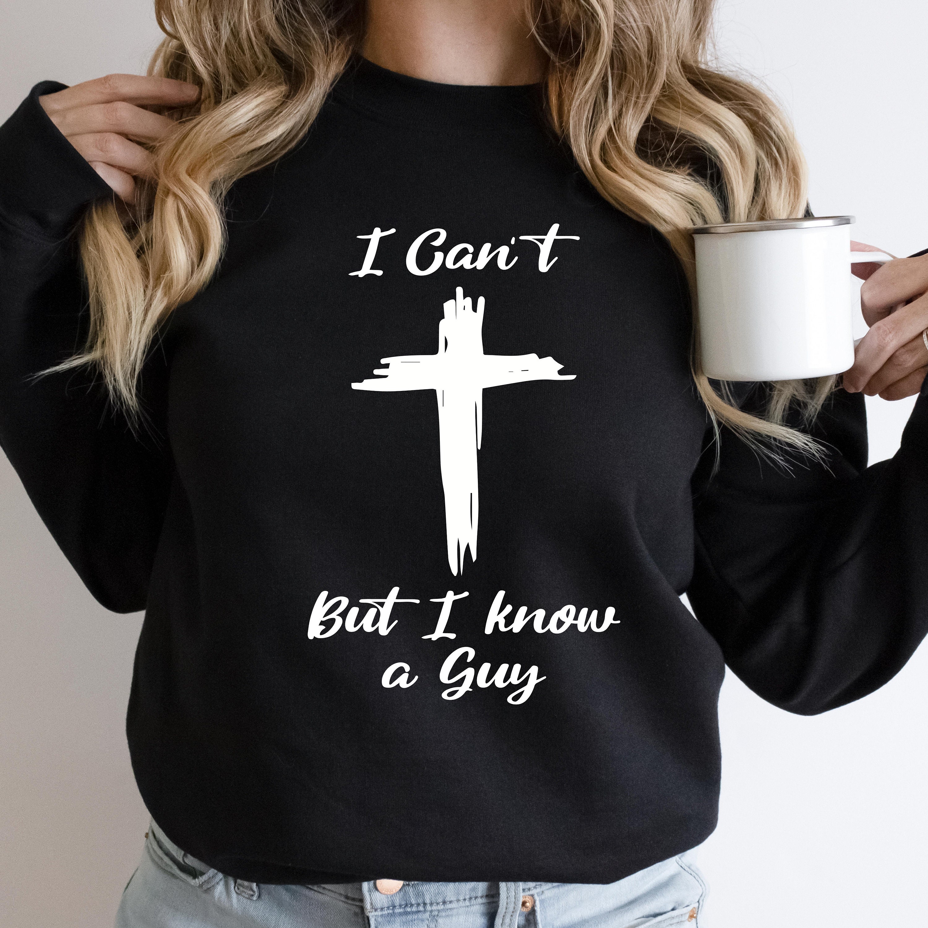 I Can't but I Know A Guy Svg Png, I Can't but I Know A Guy Jesus Cross ...