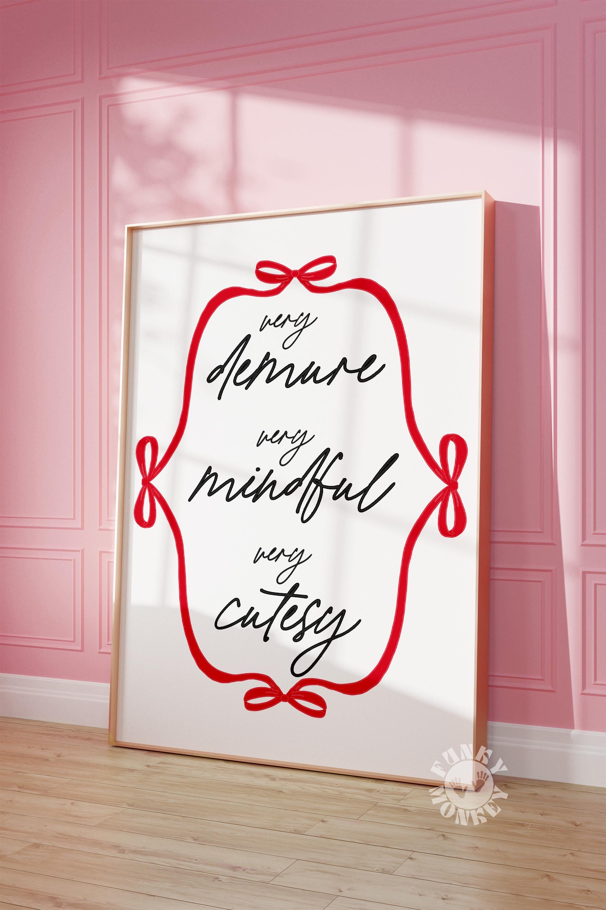 Very Demure Very Mindful Art Print, Red Trendy Wall Art, College ...