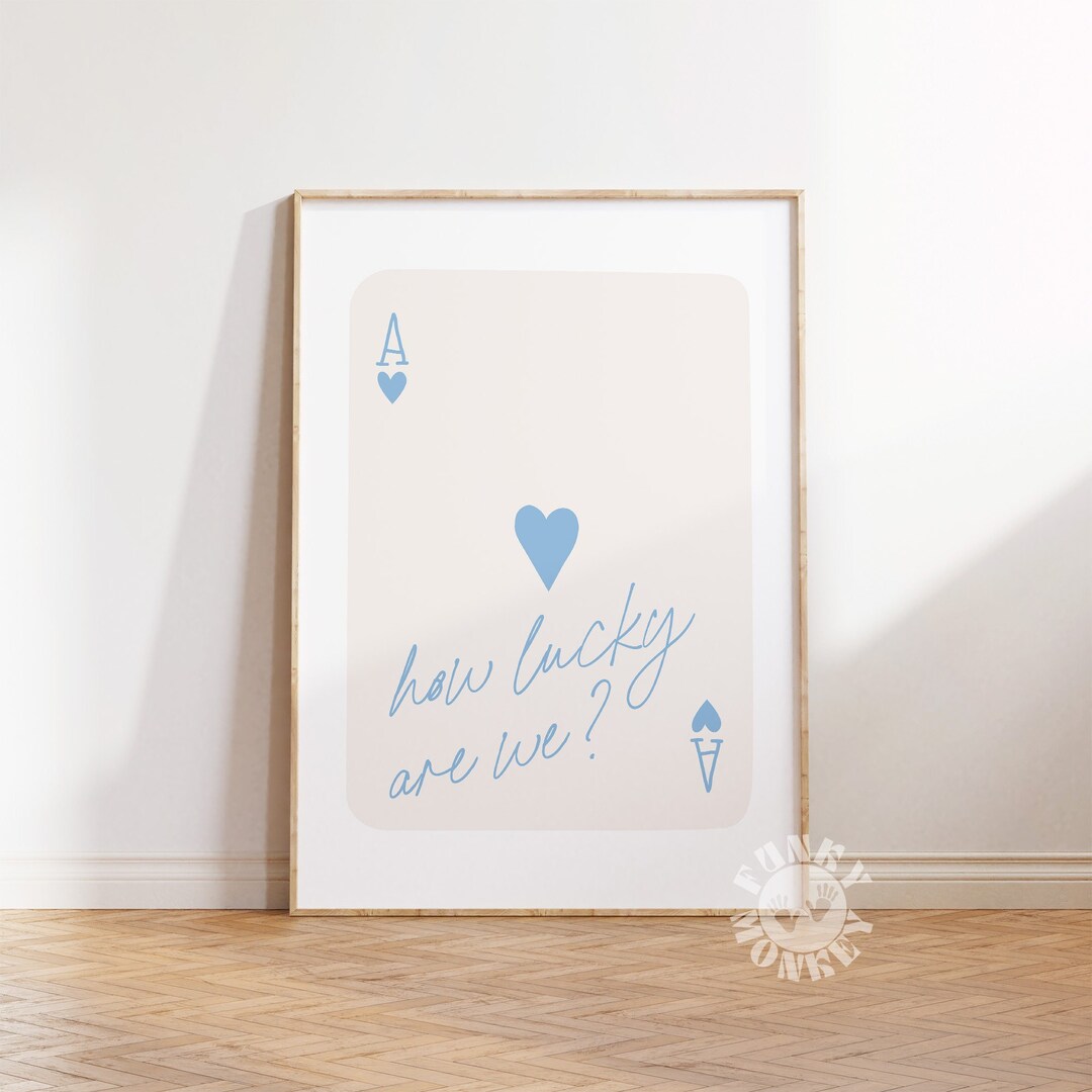 How Lucky Are We Print, Blue Trendy Wall Art, Retro Ace Playing Card ...