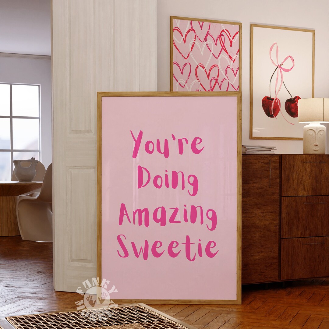 You're Doing Amazing Sweetie Printable Poster, Pink Trendy Wall Art ...