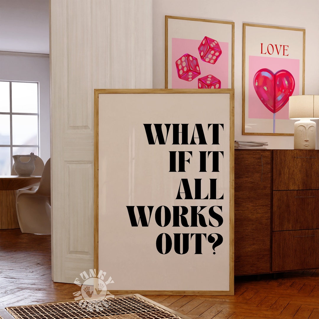 What If It All Works Out Print, Printable Wall Art, Trendy Wall Art ...