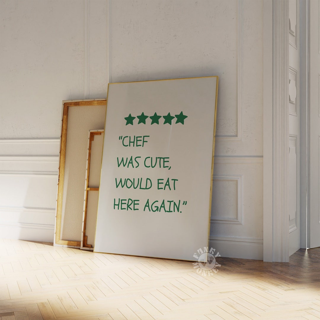 Chef Was Cute Would Eat Here Again Print, Funny Kitchen Wall Art ...