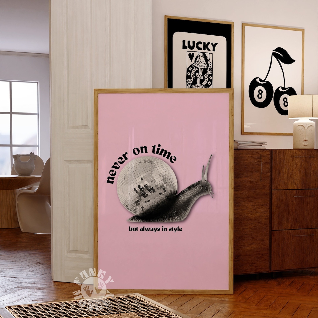 Trendy Wall Art Prints, Disco Ball Snail, Funny Never on Time Poster ...