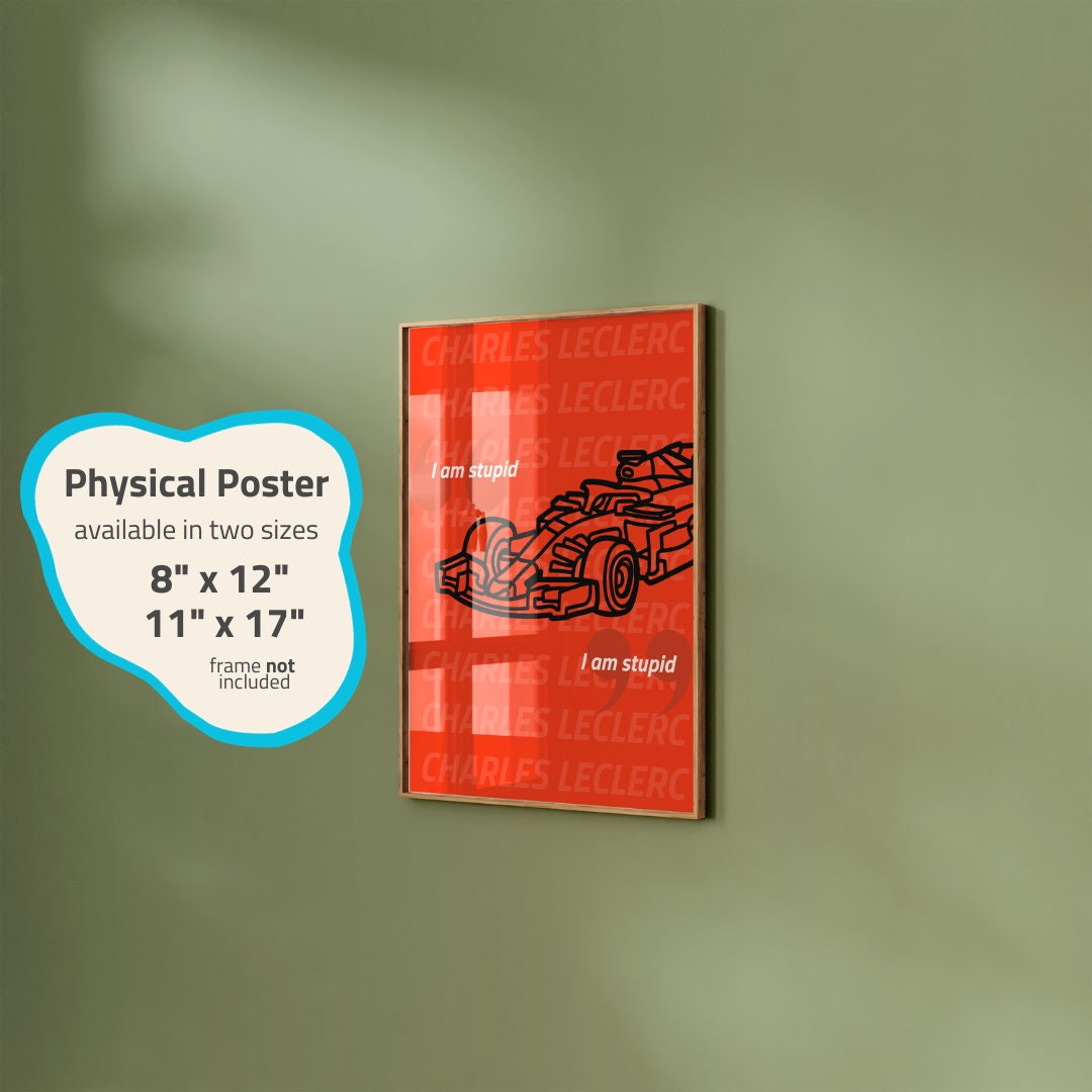 F1 Ferrari Charles Leclerc I AM STUPID Physical Print - Etsy
