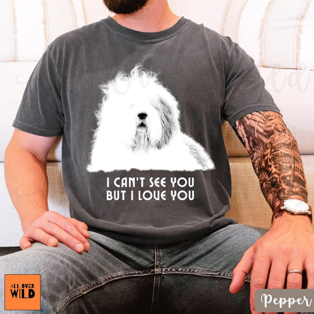 Old English Sheepdog Shirt, Comfort Colors Tee, Funny OES Lover T-shirt ...