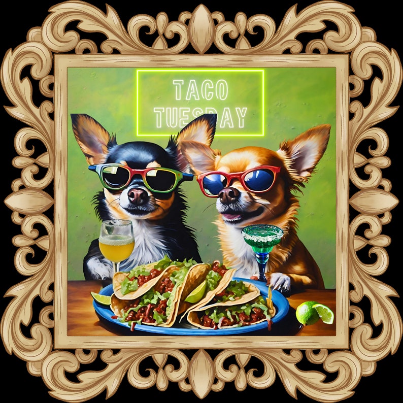 Taco Tuesday Poster, Funny Chihuahua Art, Unique Gift for Foodie, Silly ...