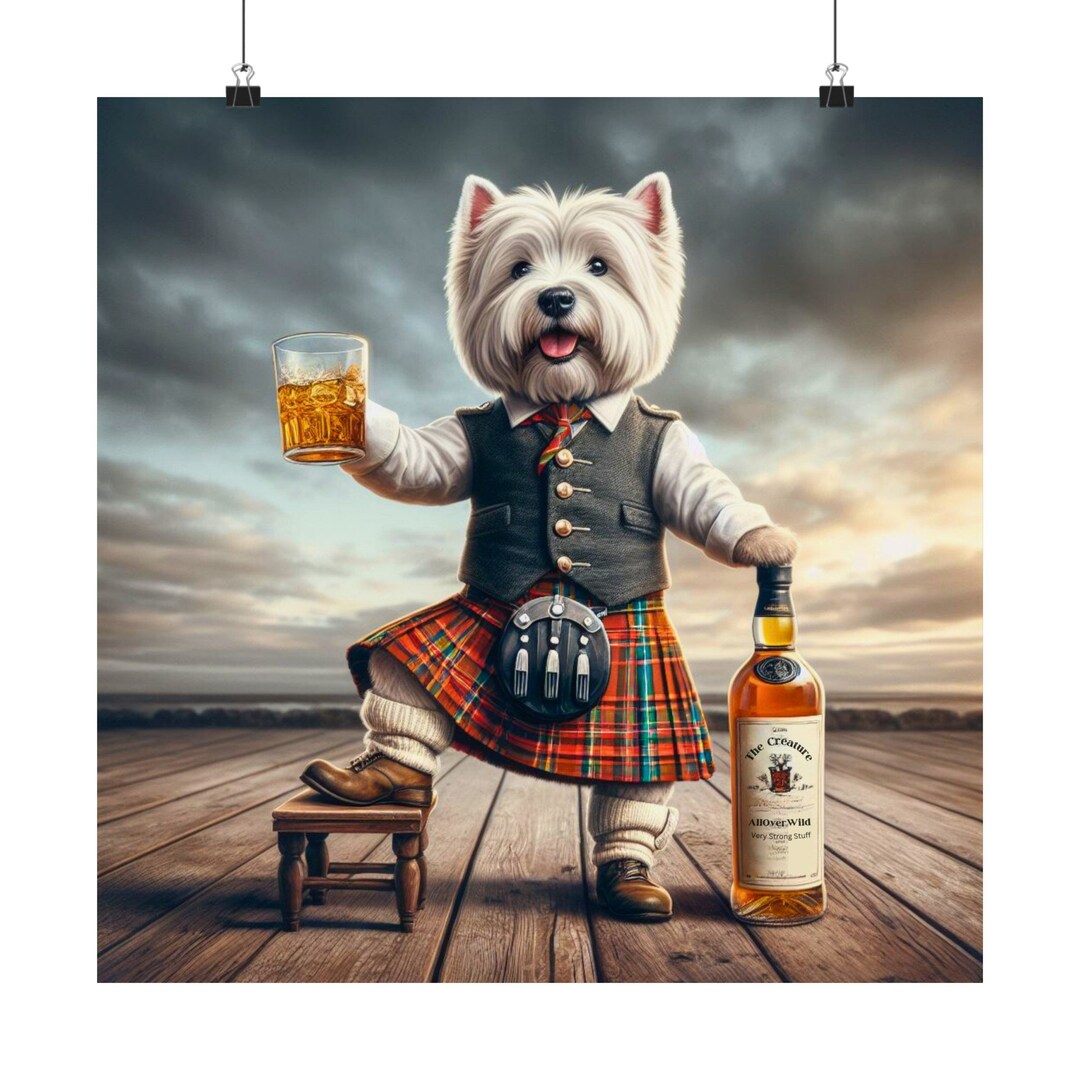 West Highland Scotch Poster, Funny White Westie Art, Fun Whiskey ...