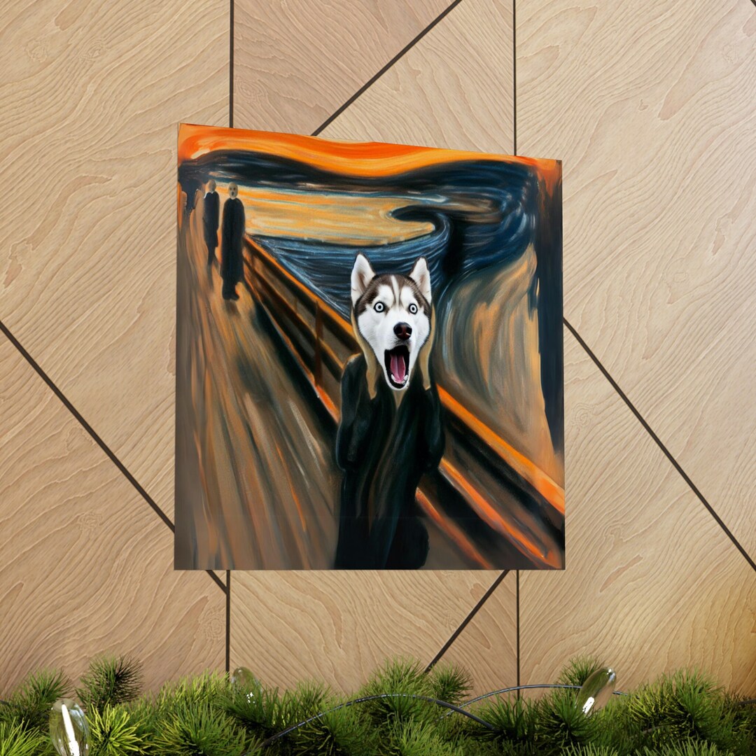 The Scream Poster, Square Eco-friendly Art, Husky Dog Artwork, Edvard ...