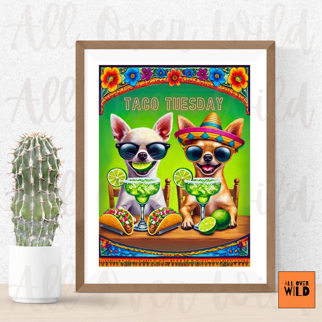 Taco Tuesday Chihuahua Poster: Funny Sombrero Dog, Margarita Fiesta ...