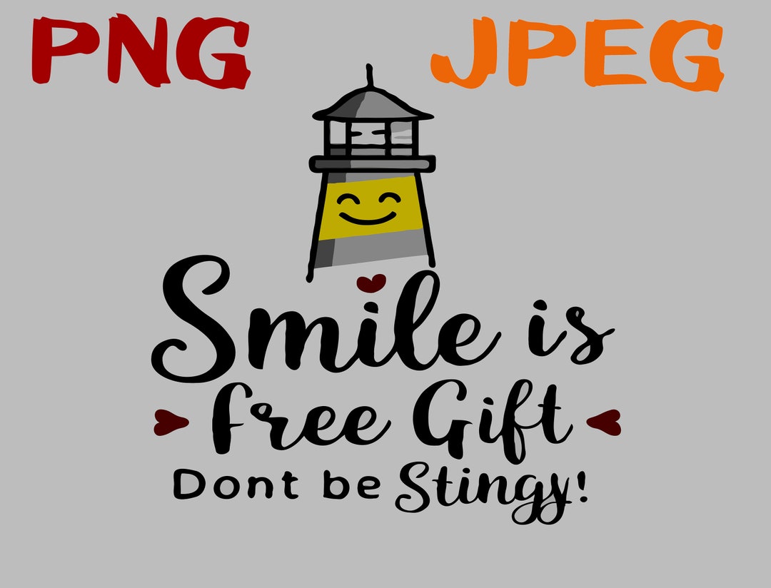 Smile is Free Gift , Png, Jpeg - Etsy