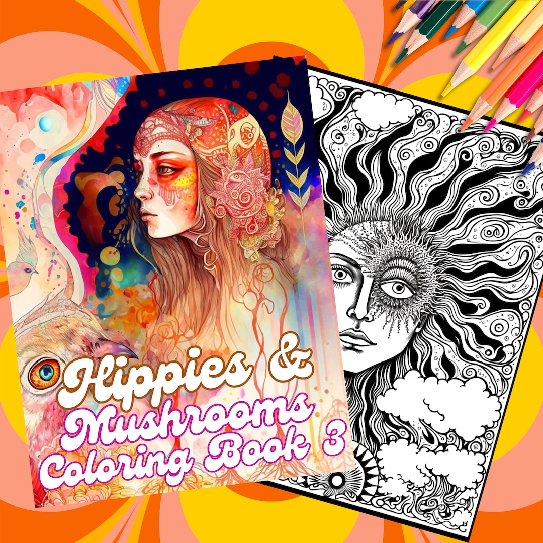 Psychedelic Coloring Pages Hippies and Mushrooms Coloring Book Hippie ...