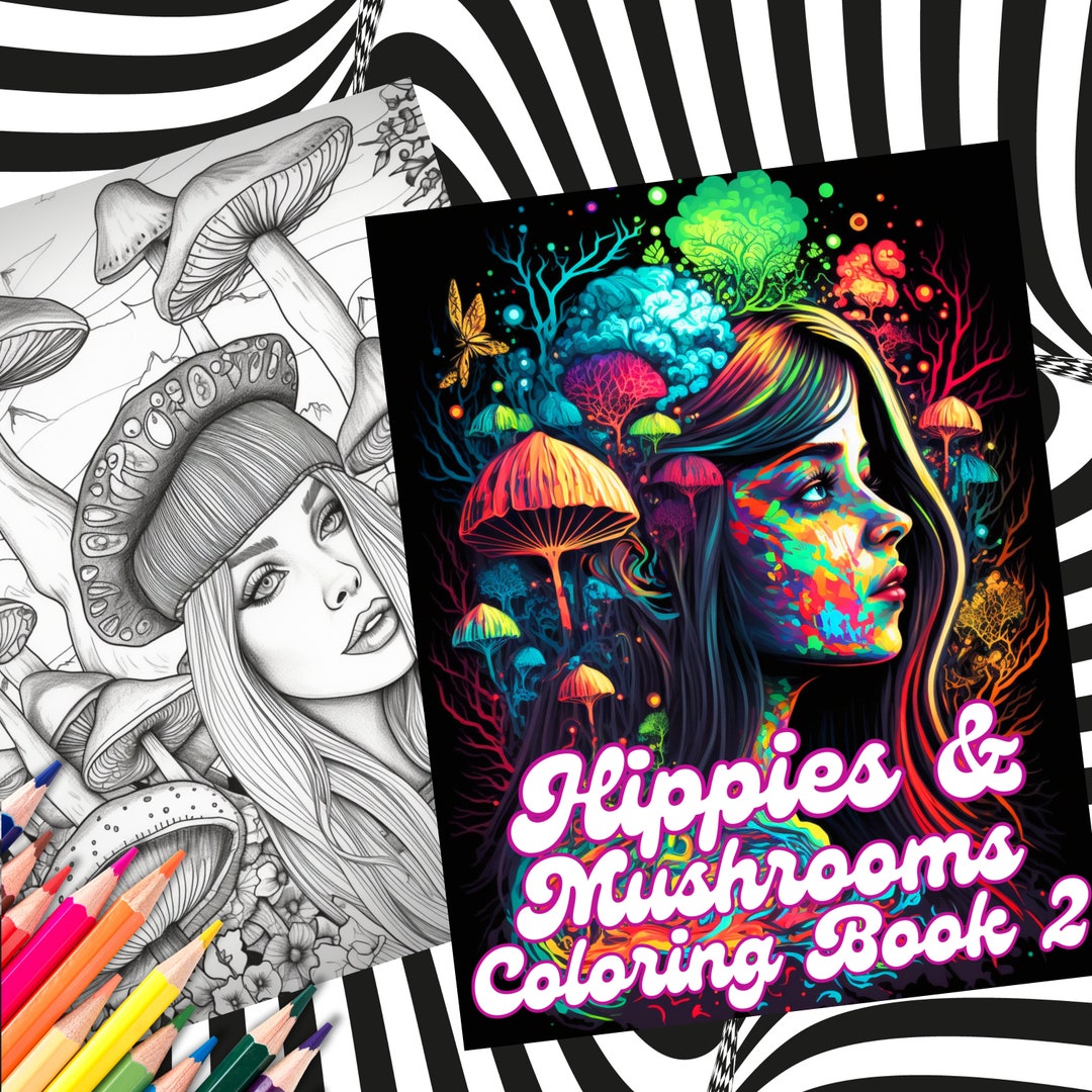 Psychedelic Coloring Pages Hippies and Mushrooms Coloring Book Hippie ...