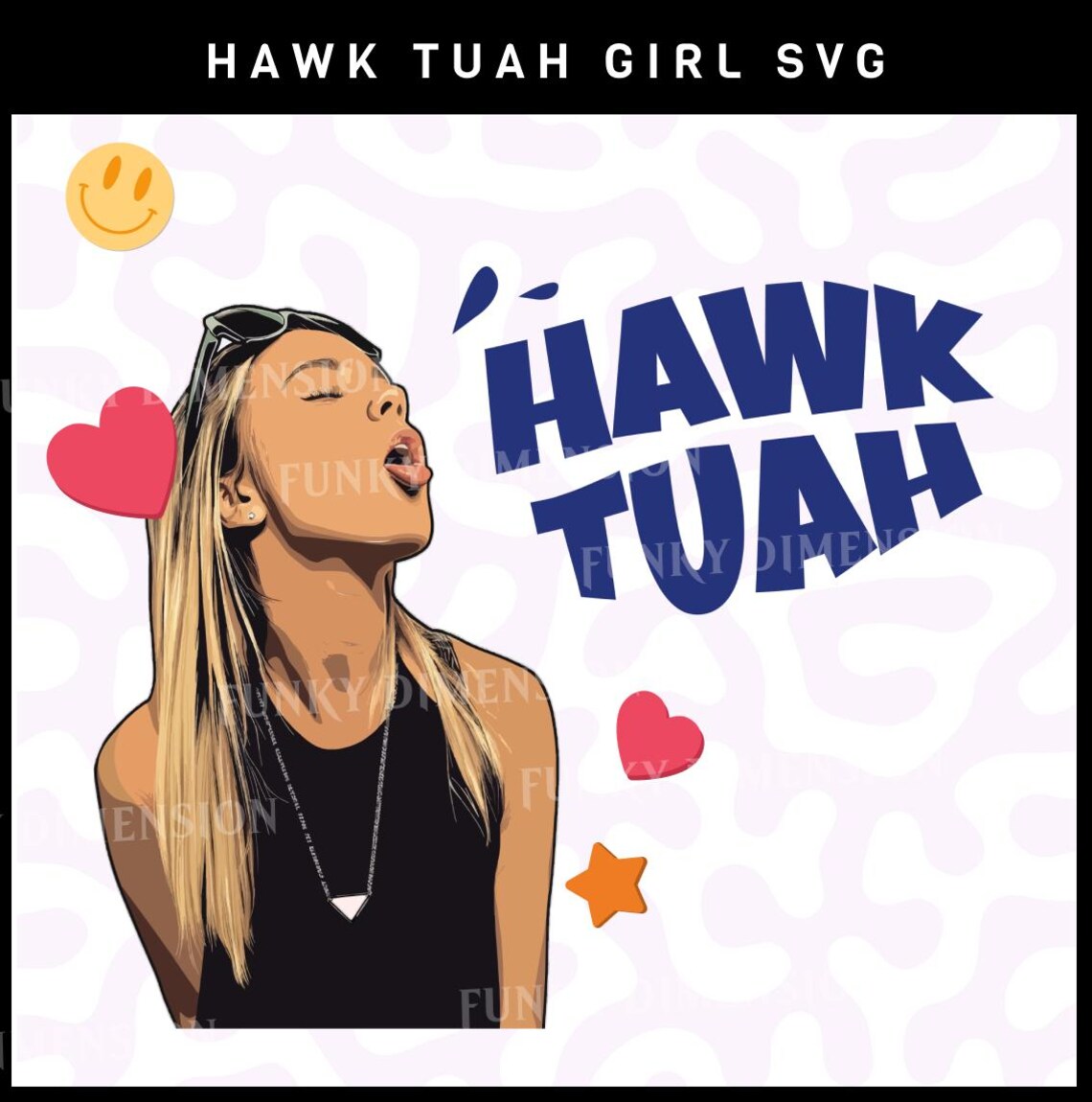 Hawk Tuah Girl SVG PNG, Give Em That Hawk Tuah Spit on That Thing ...