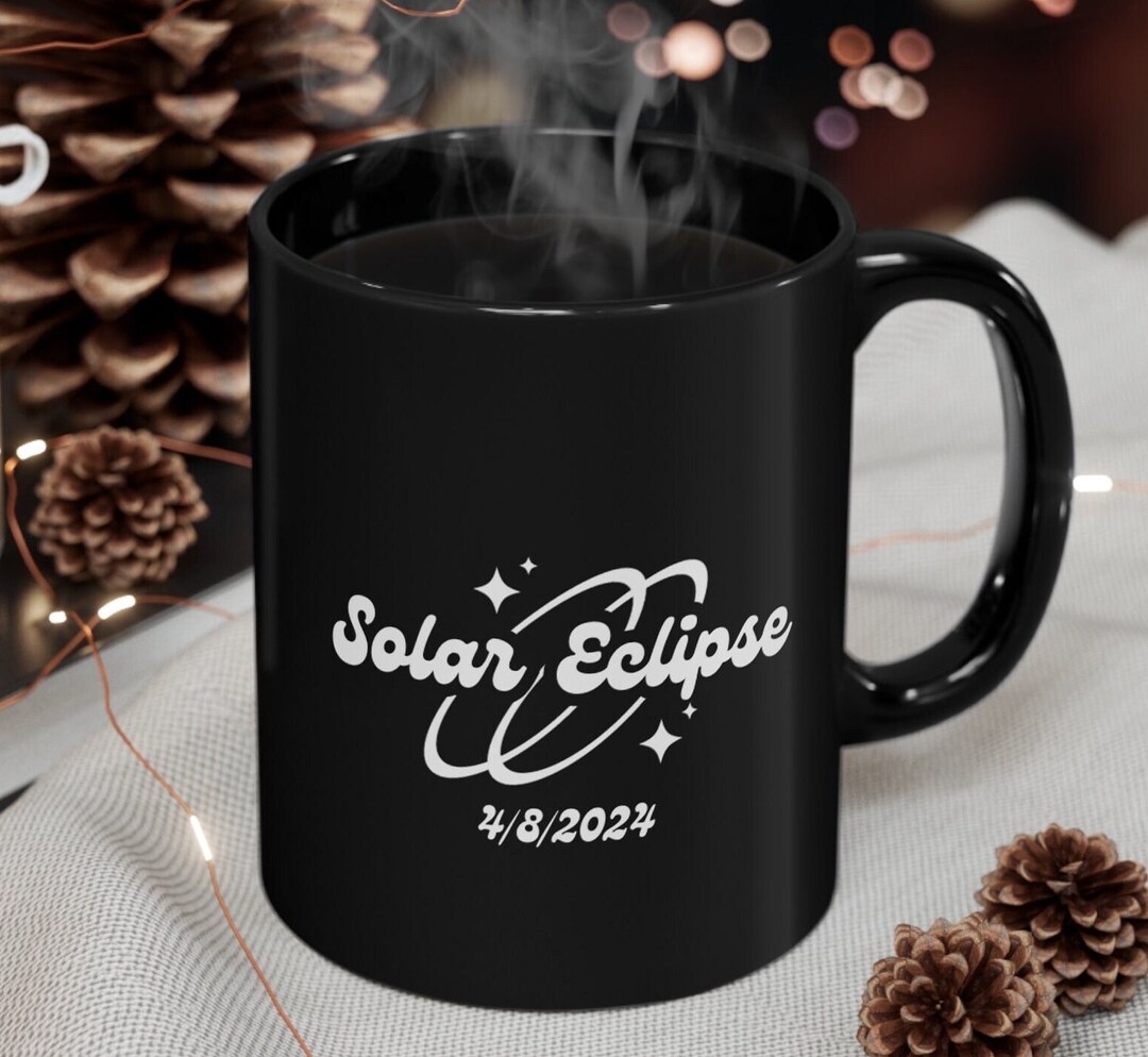 2024 Solar Eclipse Mug Gift for Solar Eclipse Coffee Mug Gift Total ...