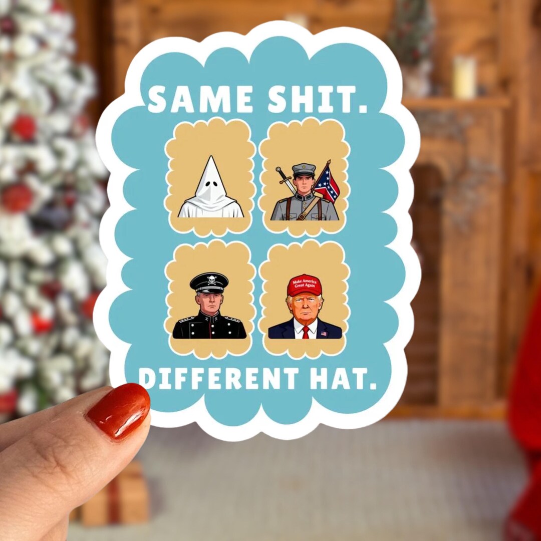 Same Shit Different Hat Sticker Anti Trump Political Protest Vinyl ...
