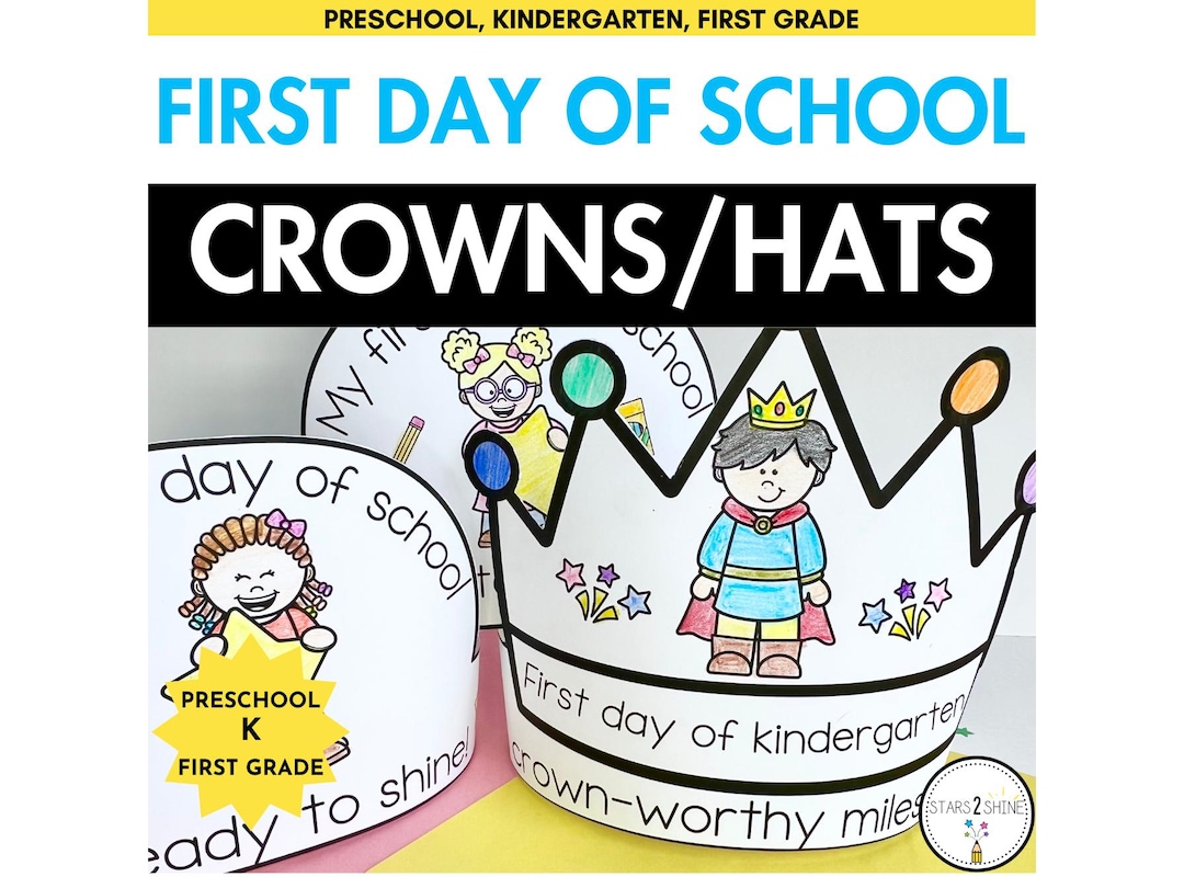 First Day of School Crowns or Hat for Preschool, Kindergarten, 1st ...