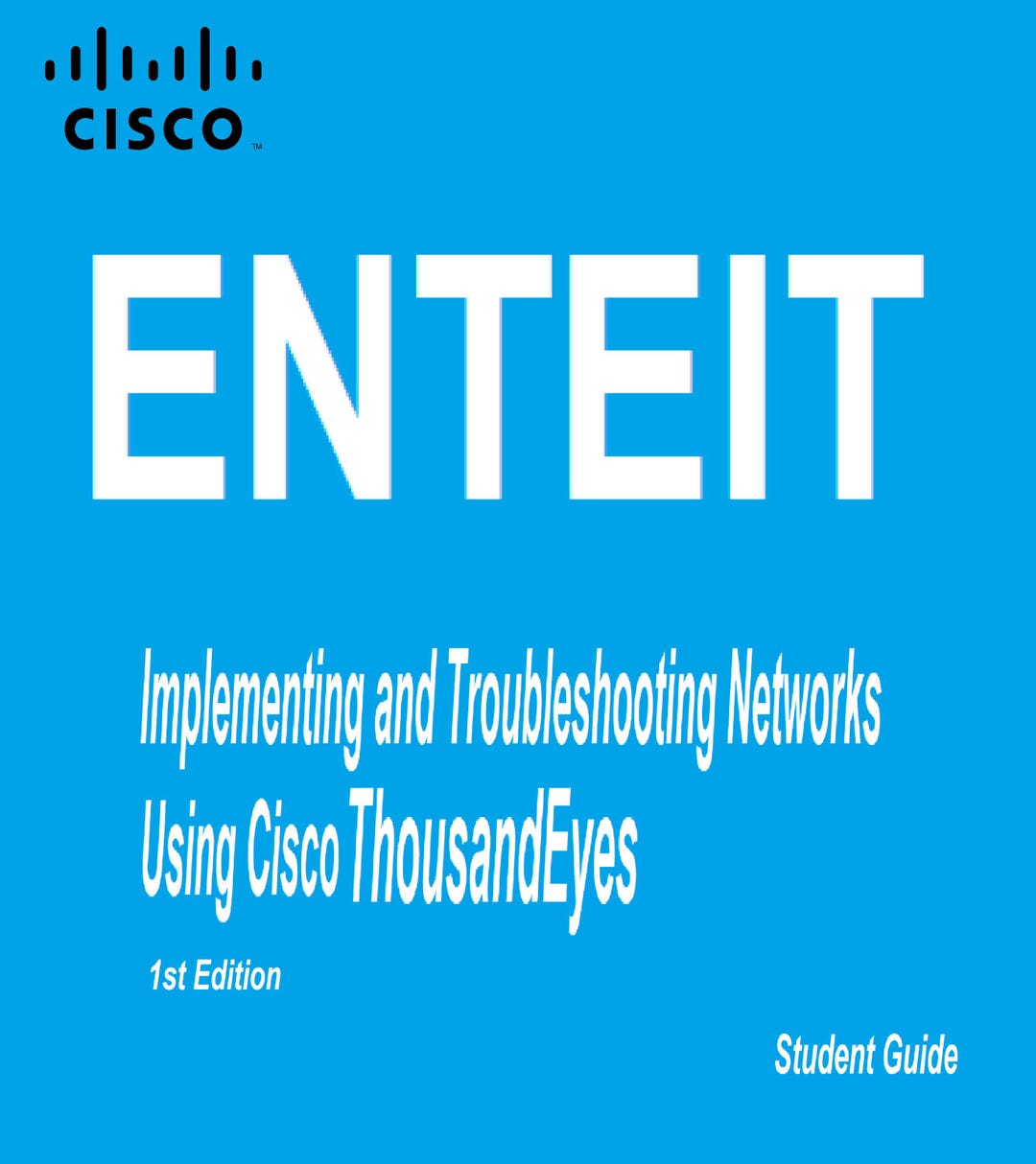 Cisco ENTEIT ,cisco Thousandeyes: Digital Experience Monitoring & Troubleshooting PDF Student ...