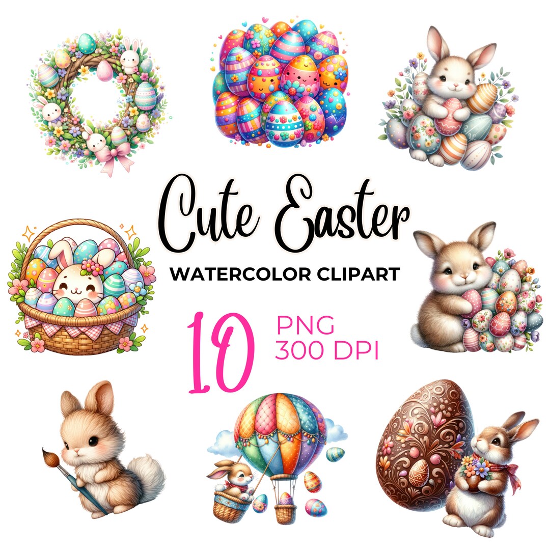 Watercolor Cute Easter Clipart Set - 10 PNG Files, 300 DPI, Perfect for ...