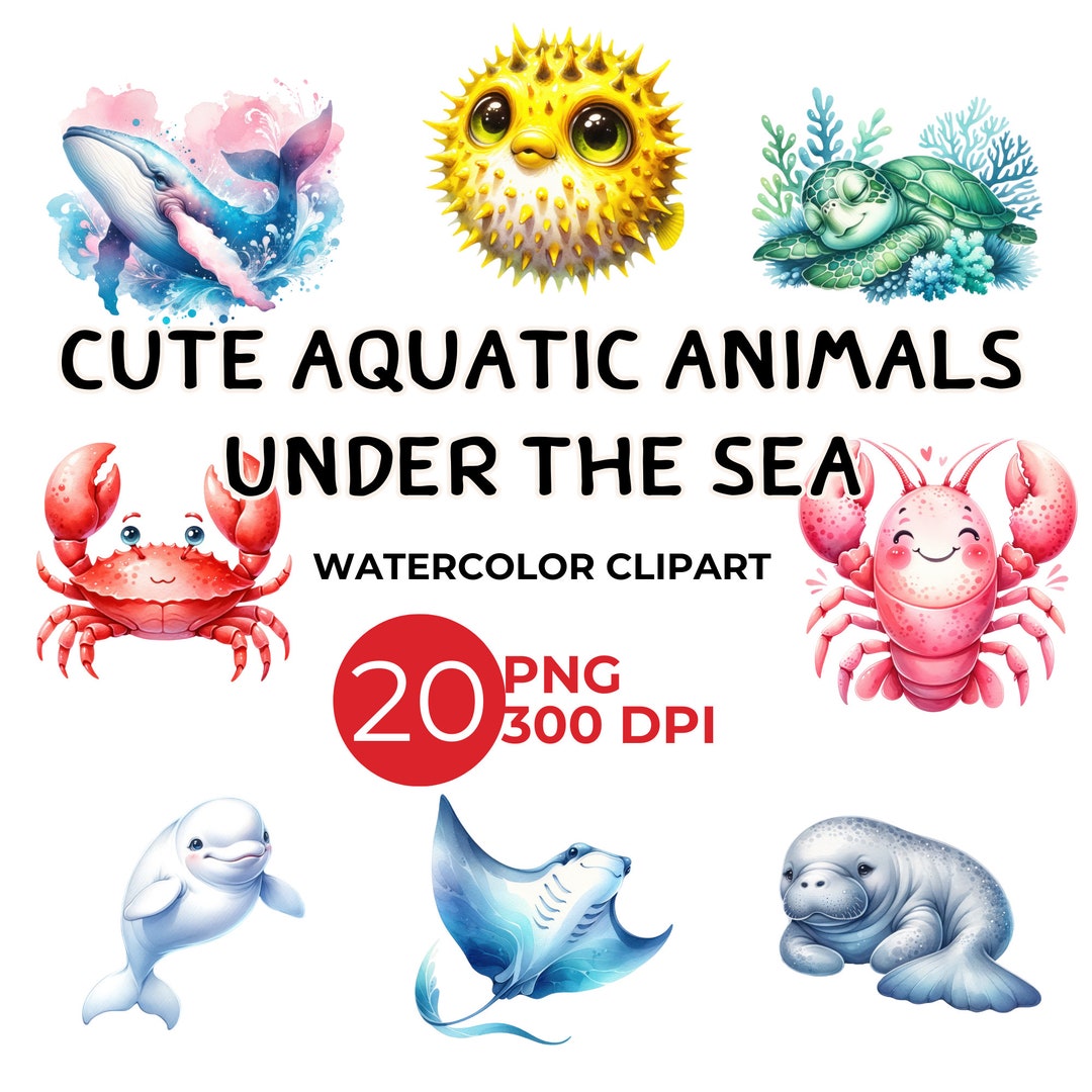 Under the Sea Watercolor Clipart - Cute Aquatic Animals PNG Collection ...