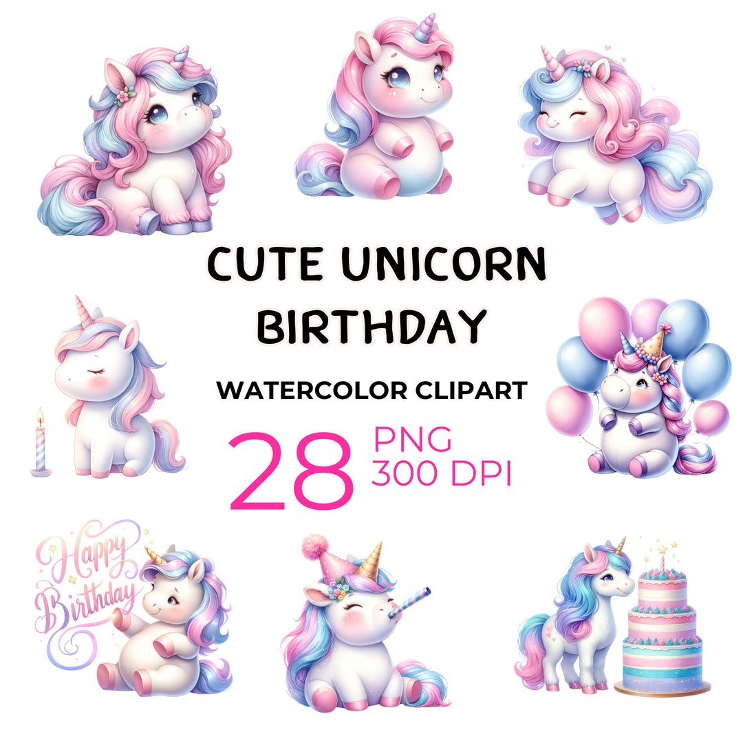Cute Unicorn Celebration Clipart - Adorable Birthday Unicorn Watercolor ...