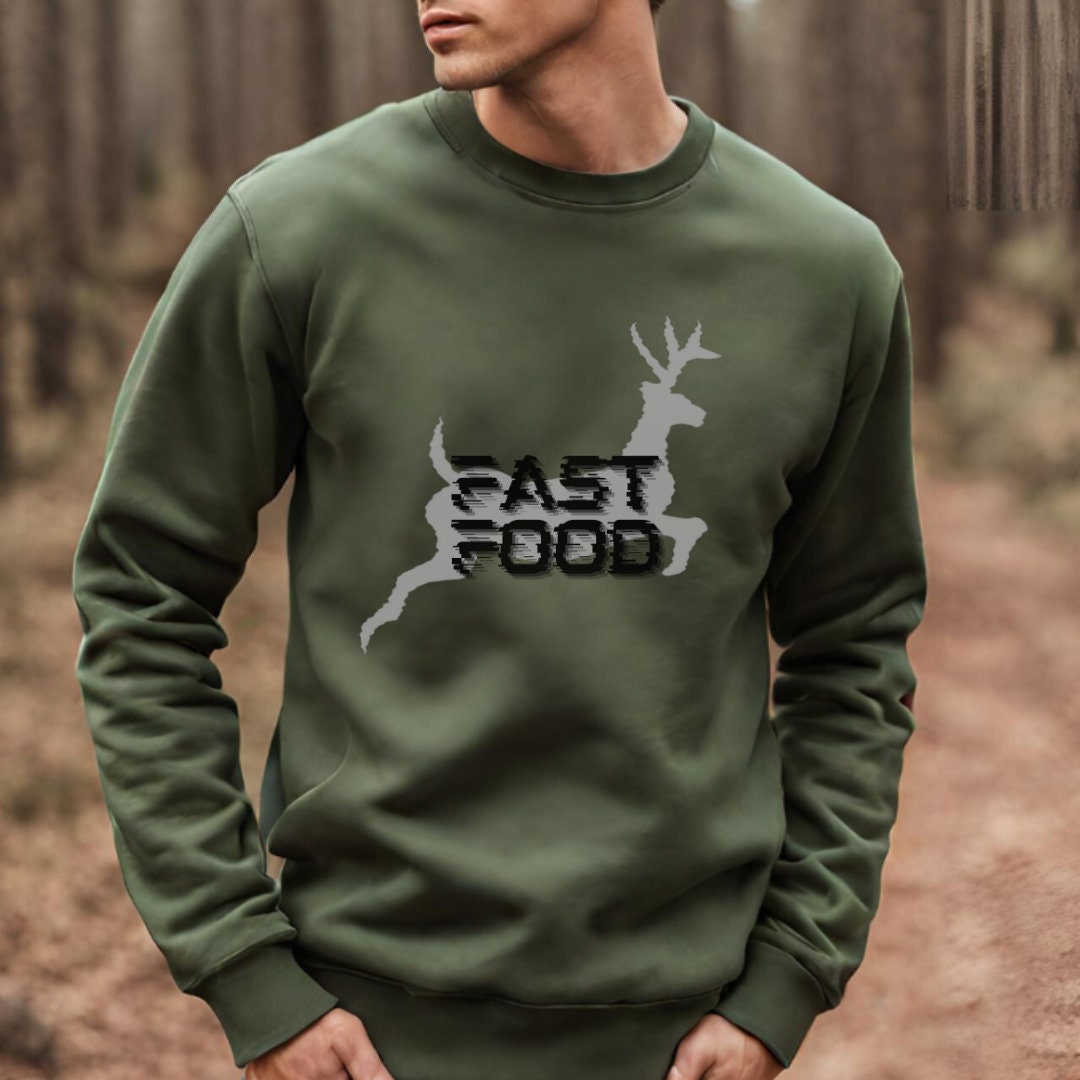 Fast Food Deer Sweatshirt, Deer Hunting Season Sweatshirt Gift for ...
