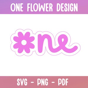 One Daisy Flower SVG & PNG First Birthday Party Design for Silhouette ...