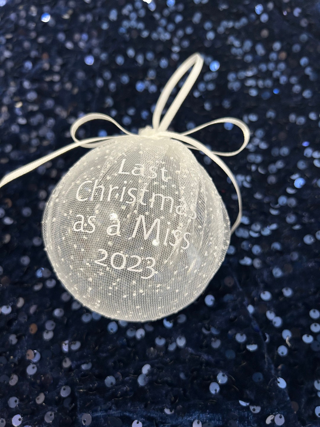 Last Christmas as a Miss Christmas Bauble (text and Colours Can Be ...