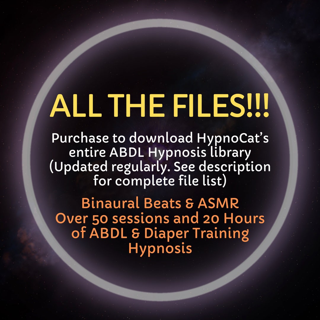 Hypnocat's Complete ABDL Hypnosis Library 50 Sessions and 20 Hours of ABDL & Diaper Training ...