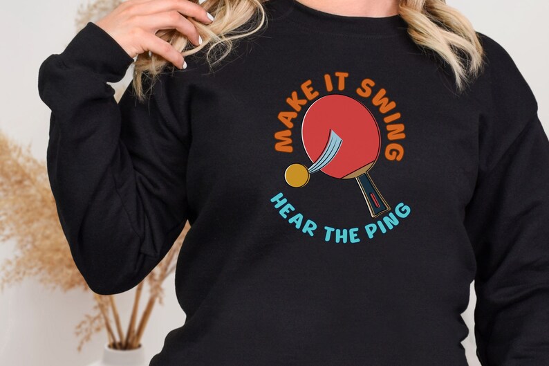 Ping Pong Hear the Ping Crewneck Sweatshirt,ping Pong Shirt, Ping Pong ...
