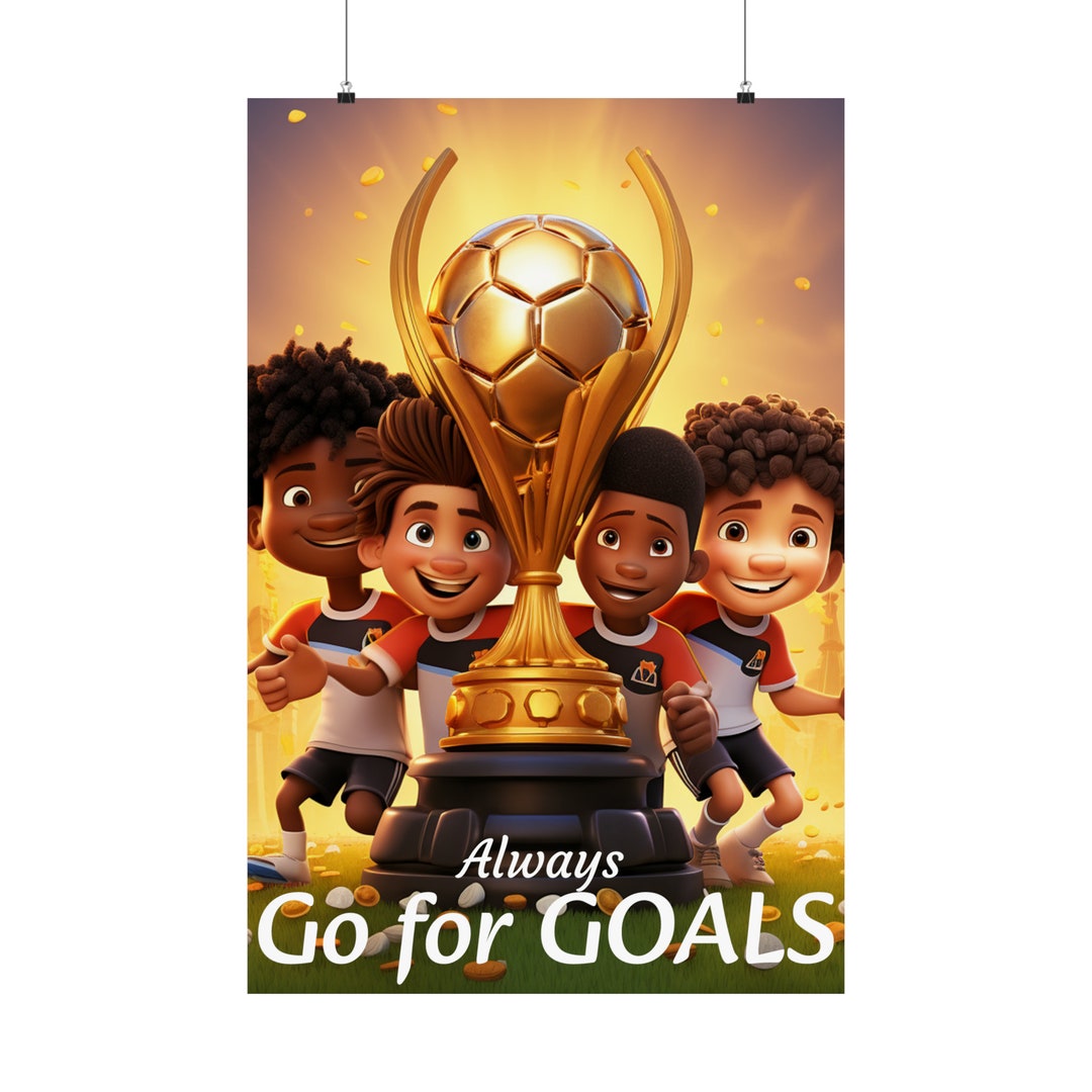Go for Goals Matte Vertical Posters | Soccer CHAMPS | - Etsy