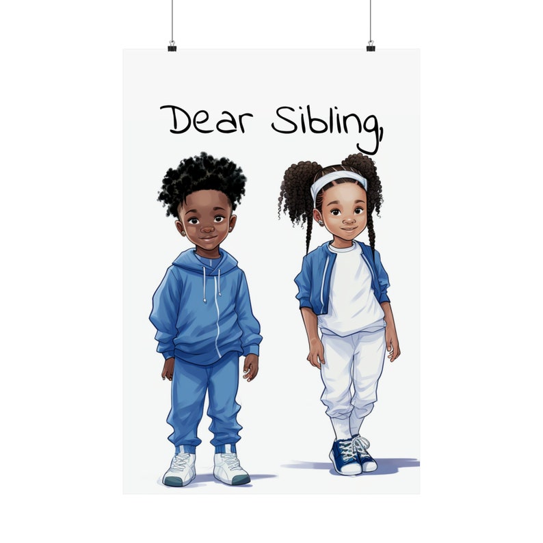 Dear Siblings Poster Sister and Brother Black Kids My Brothers Keeper ...