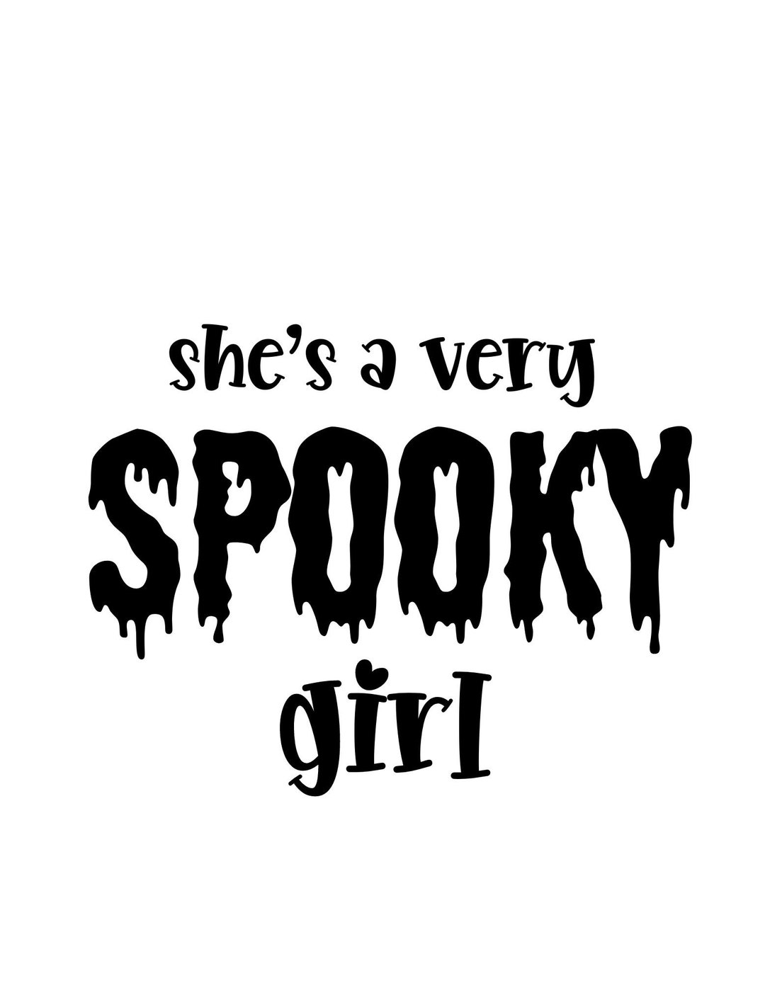 She's a Very Spooky Girl SVG & PNG - Etsy