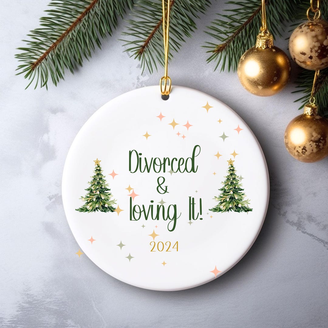 Divorced Ornament, Divorced & Loving It Christmas Ornament, Gift for ...