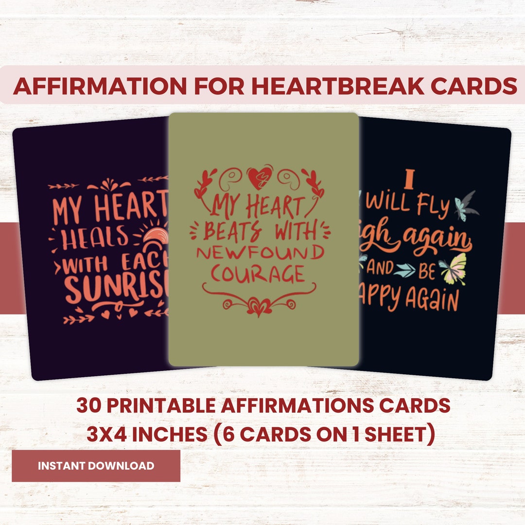 Printable Heartbreak Affirmation Cards, Heartbreak Daily Affirmation ...