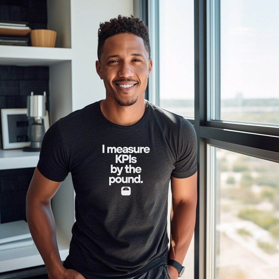 I Measure Kpis by the Pound Shirt, Funny Office Shirt, Corporate Humor ...