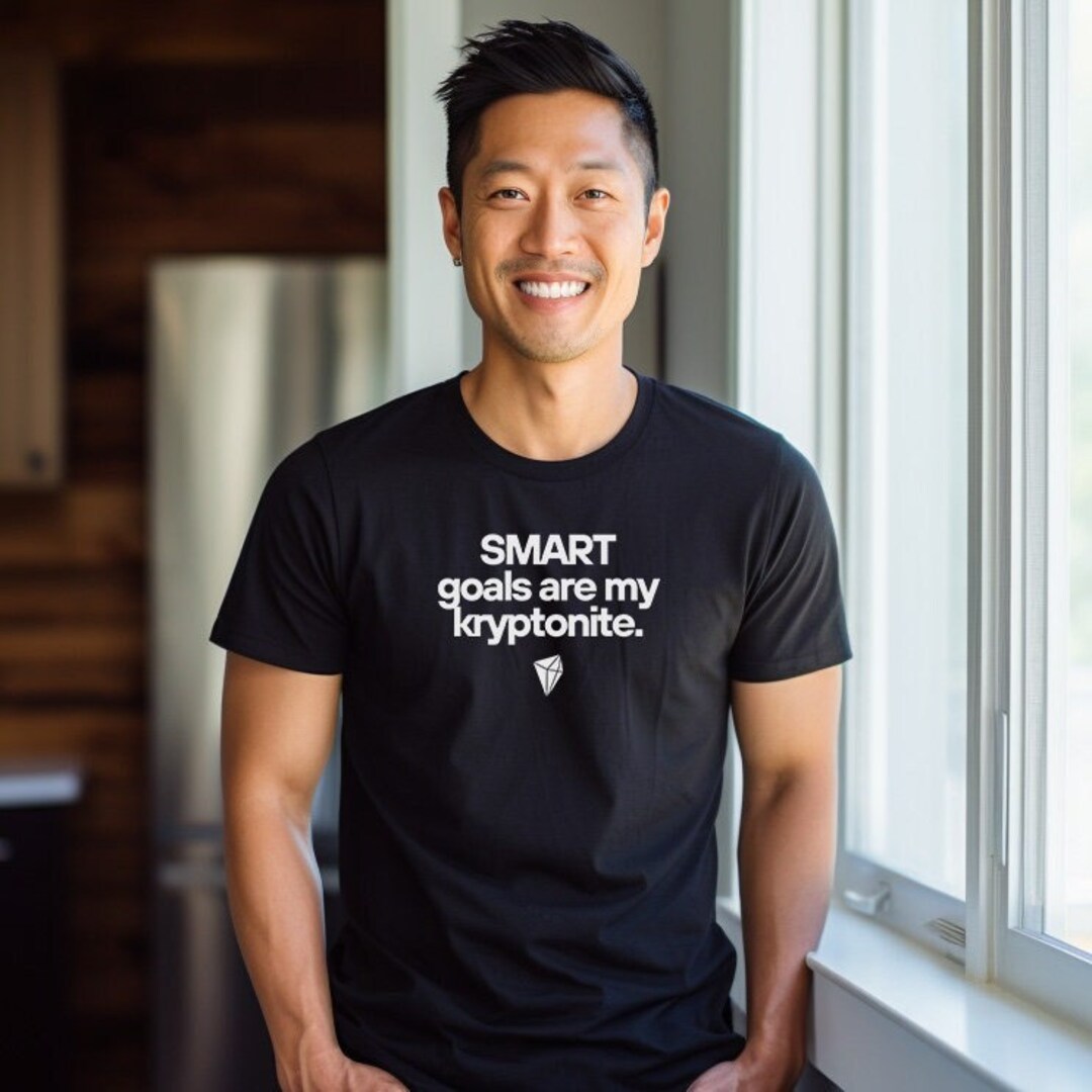 SMART Goals Are My Kryptonite Shirt, Funny Office Shirt, Corporate ...