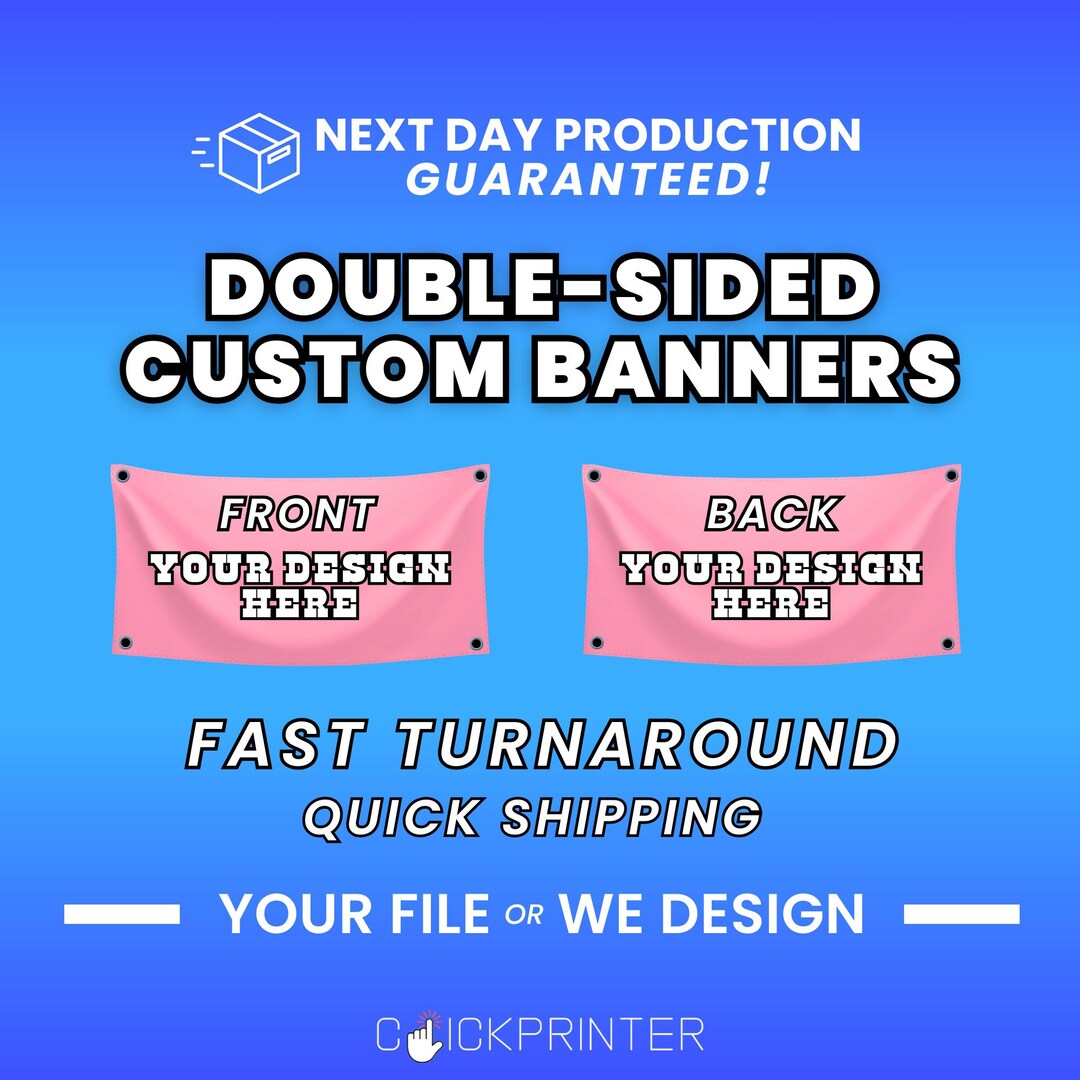 DOUBLE SIDED BANNERS | 1-day Production | Fast Shipping | Full Color ...
