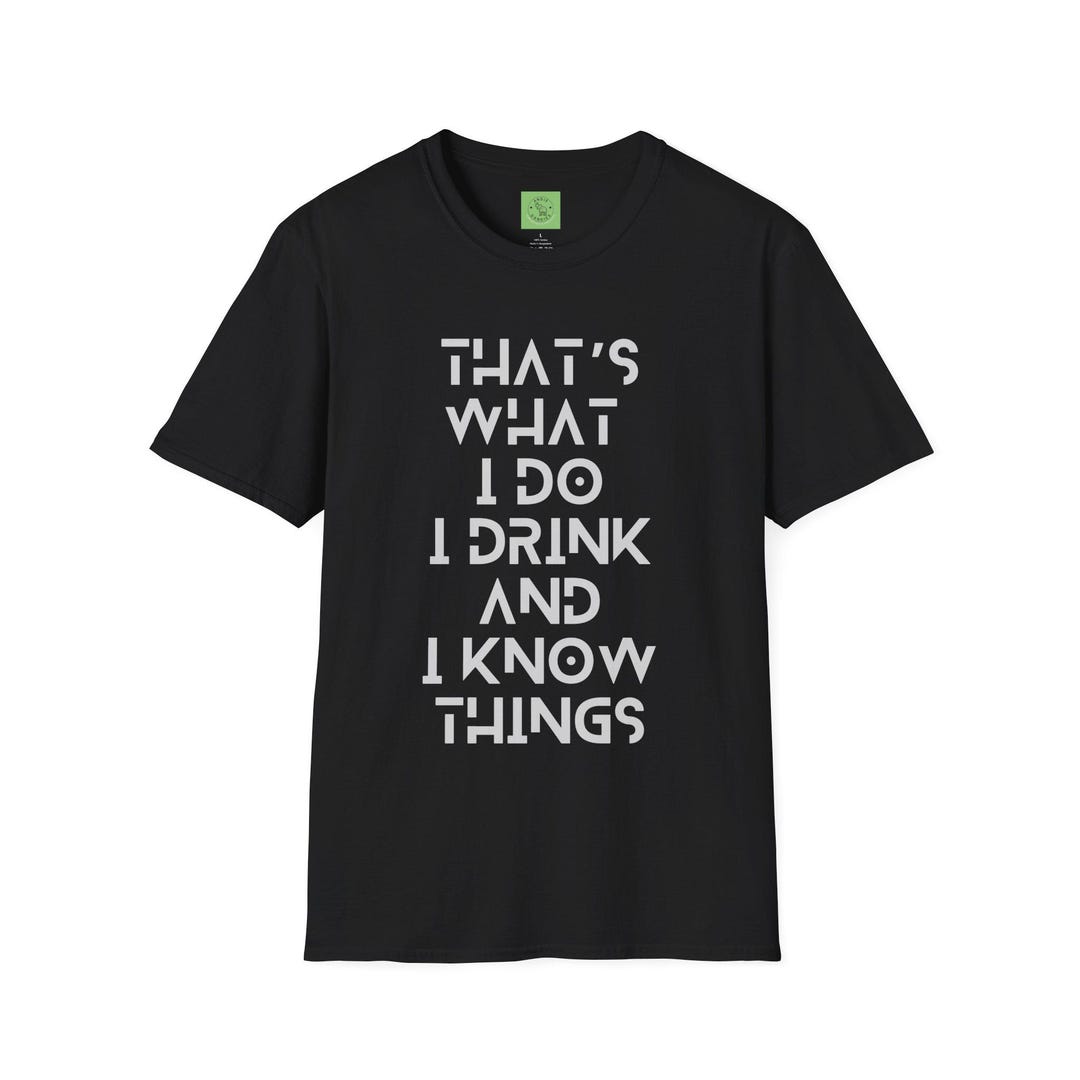 Funny Fixer Upper T-shirt: I Drink and Know Things - Etsy