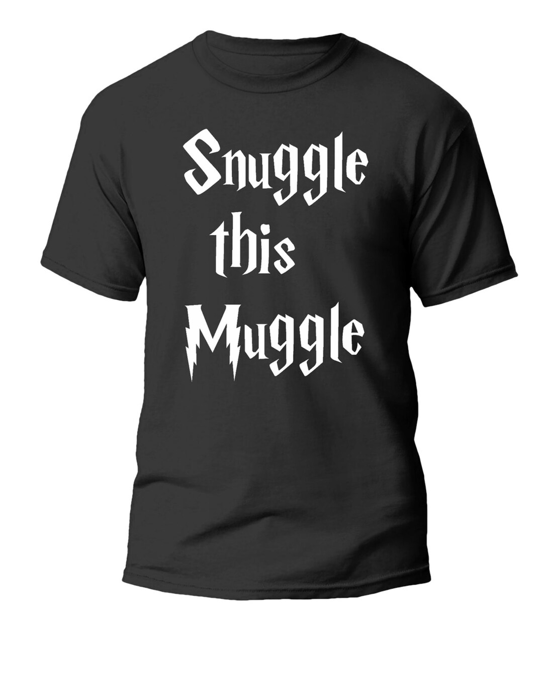 Snuggle This Muggle T-shirt Black Custom Printed Adults - Etsy