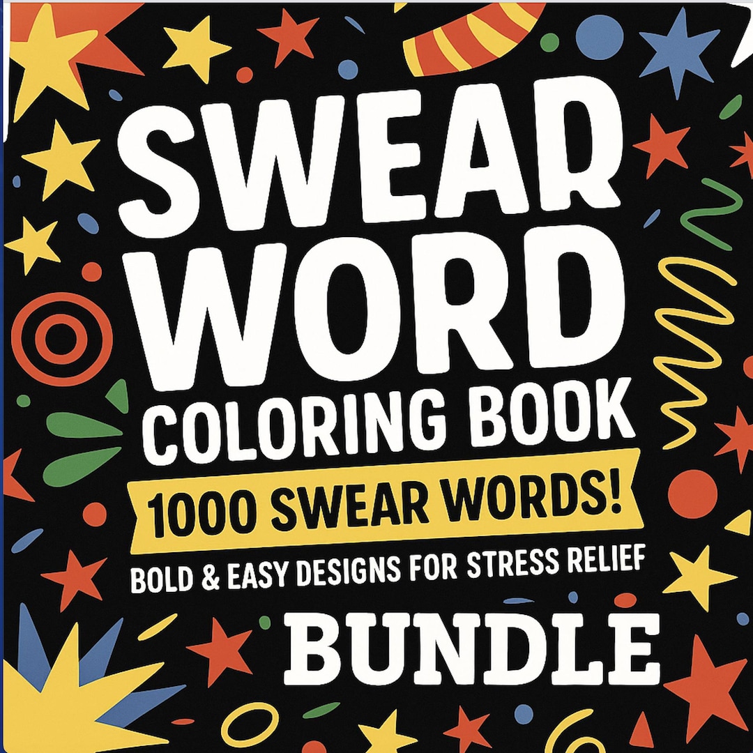 1000 Adult Swear Words Coloring Pages, Printable Coloring Book Funny ...