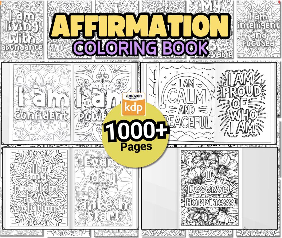 1000 Adult Affirmation Coloring Book KDP Interior Self-love, I AM ...