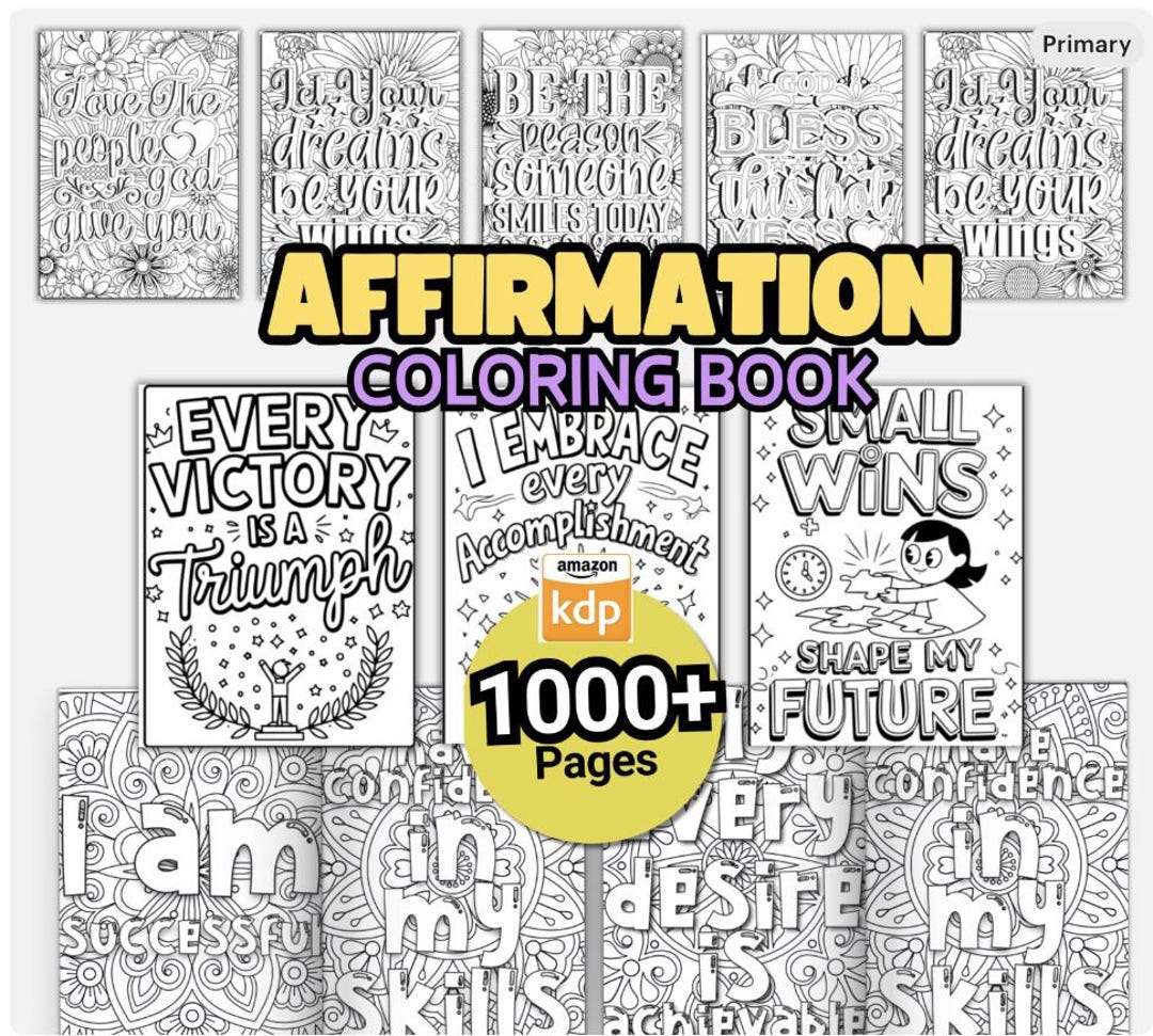 1000 Adult Affirmation Coloring Book KDP Interior Self-love, I AM ...