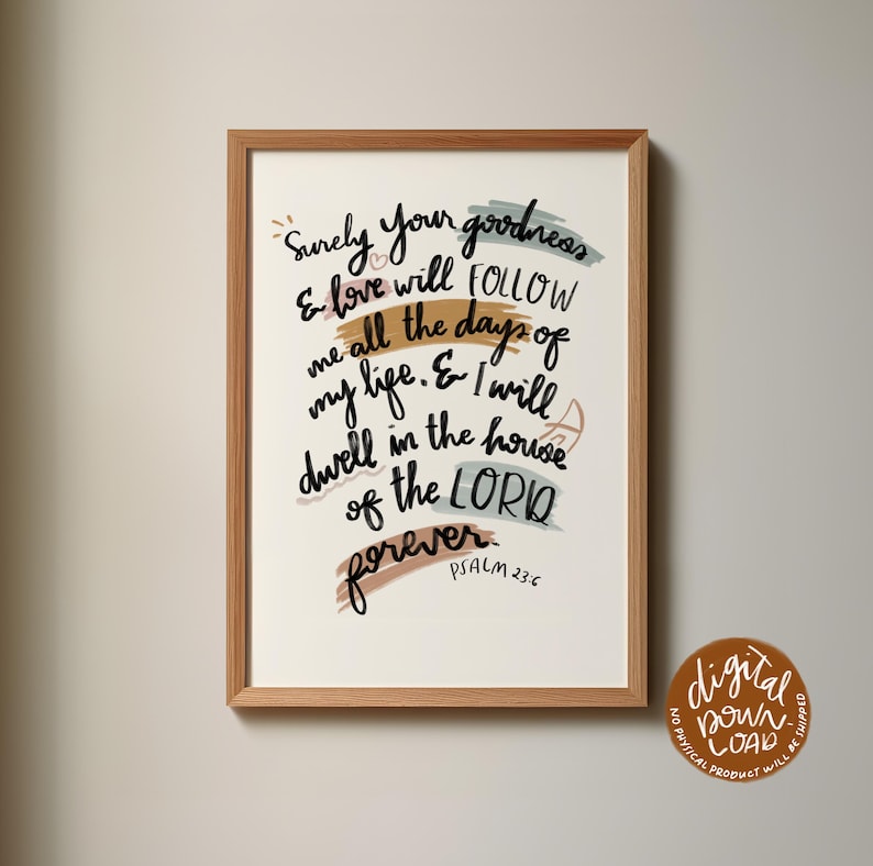 Handwritten Bible Verse Psalm 23:6 Printable Wall Art-“surely Your ...