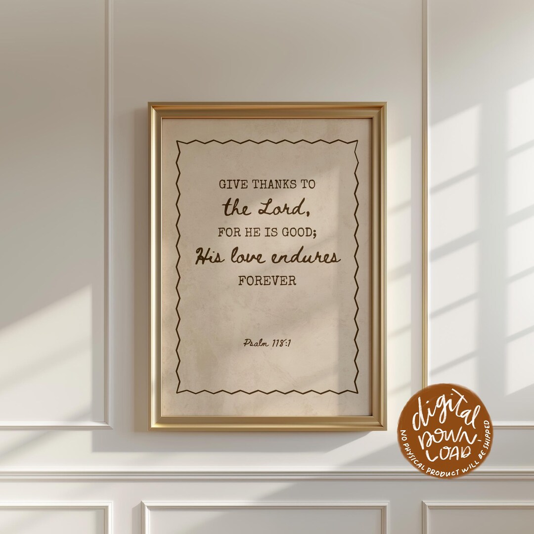 Vintage Christian Wall Art • Psalm 118:1 Scripture Print • Give Thanks ...