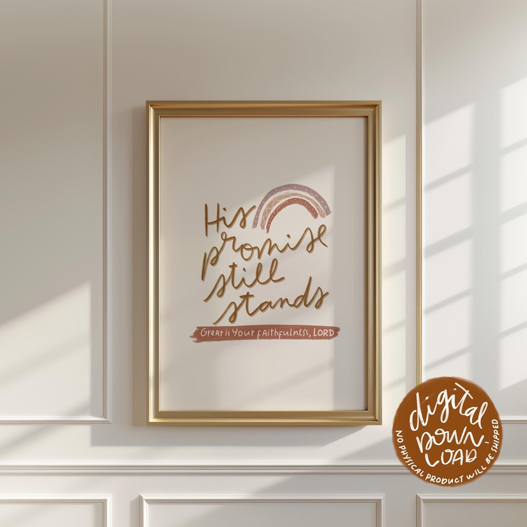 Hand Lettered Christian Wall Art • His Promise Still Stands Print ...