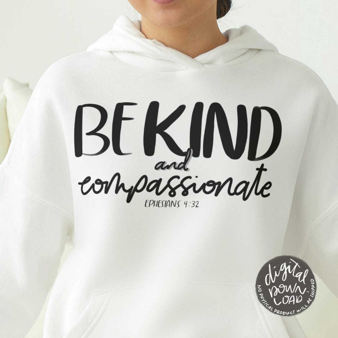 Be Kind and Compassionate Clip Art – Ephesians 4:32 Hand Lettered Bible ...