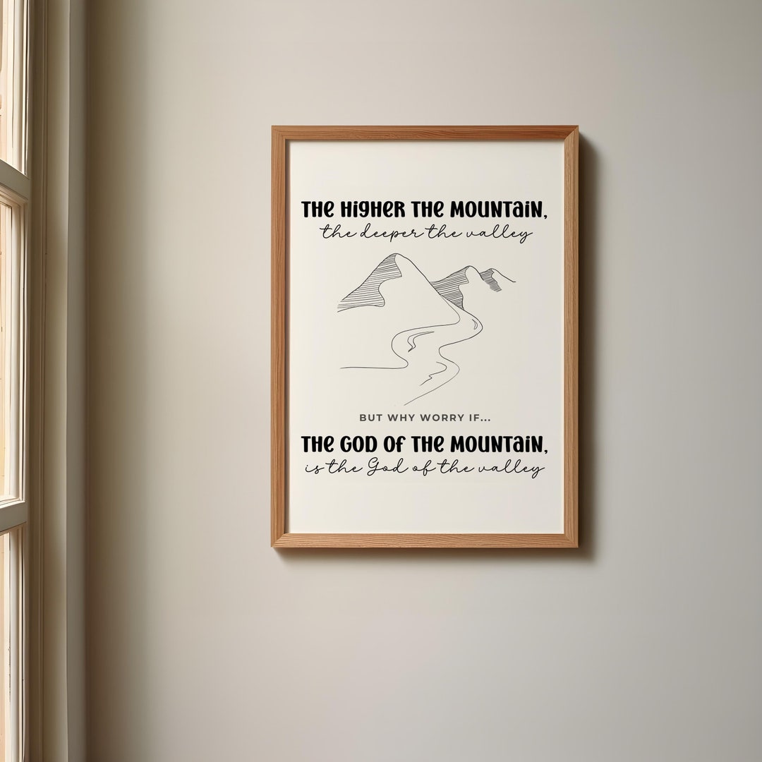 The God of the Mountain, is the God of the Valley; Minimalist ...