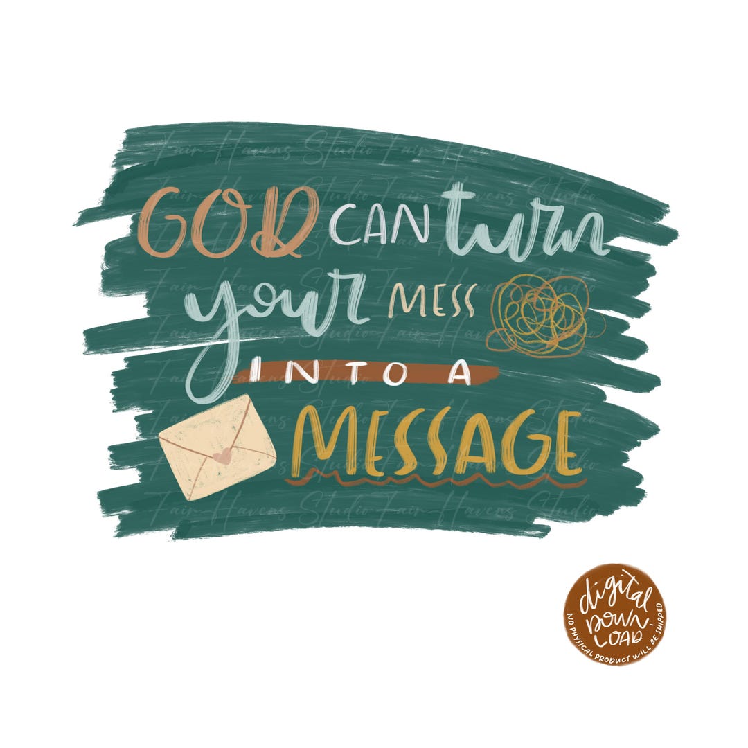 God Can Turn Your Mess Into a Message Png Clipart; Christian Hand ...