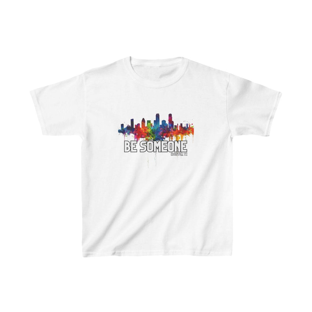 Kids T-shirt, Be Someone Slogan With Colorful Houston Skyline, Houston ...