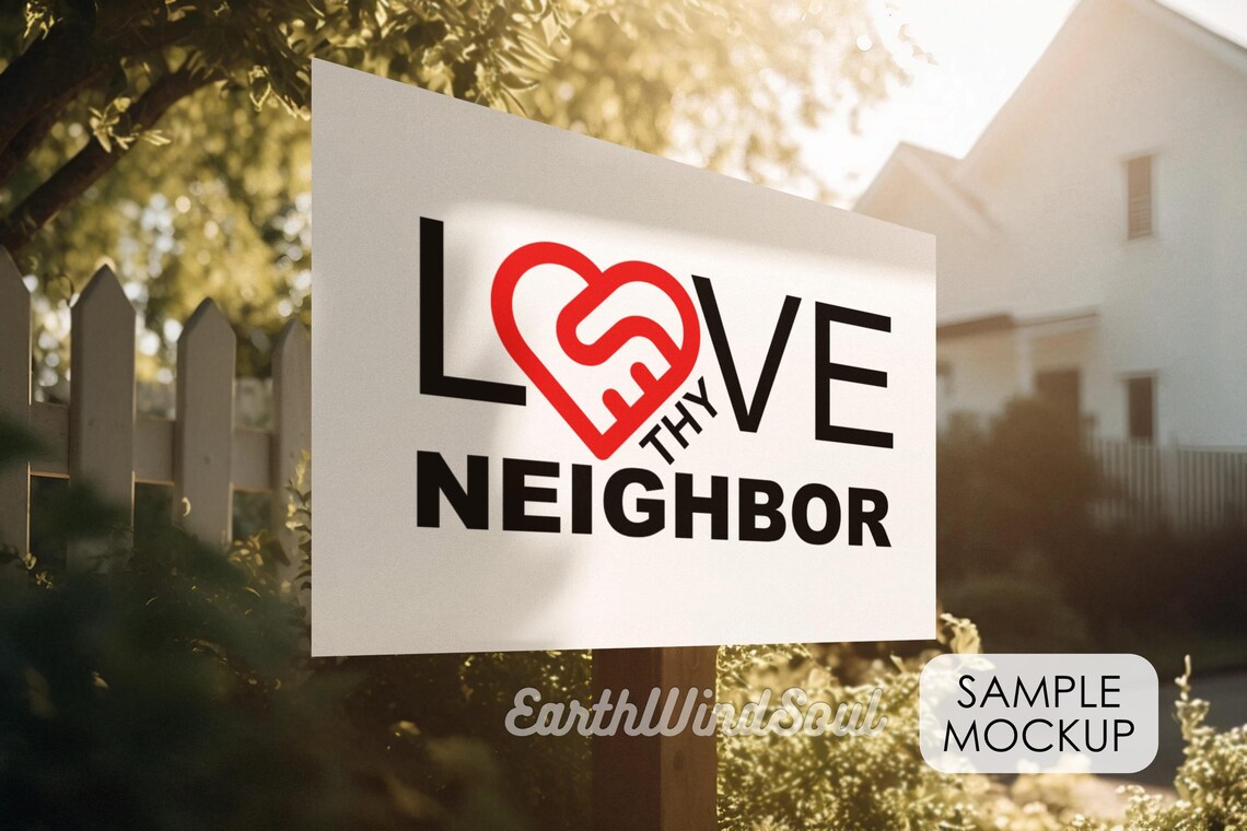 Love Thy Neighbor Outdoor Yard Sign, Positivity Message, No Hate Quote ...